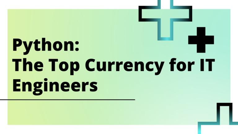 Python The Top Currency For IT Engineers 
